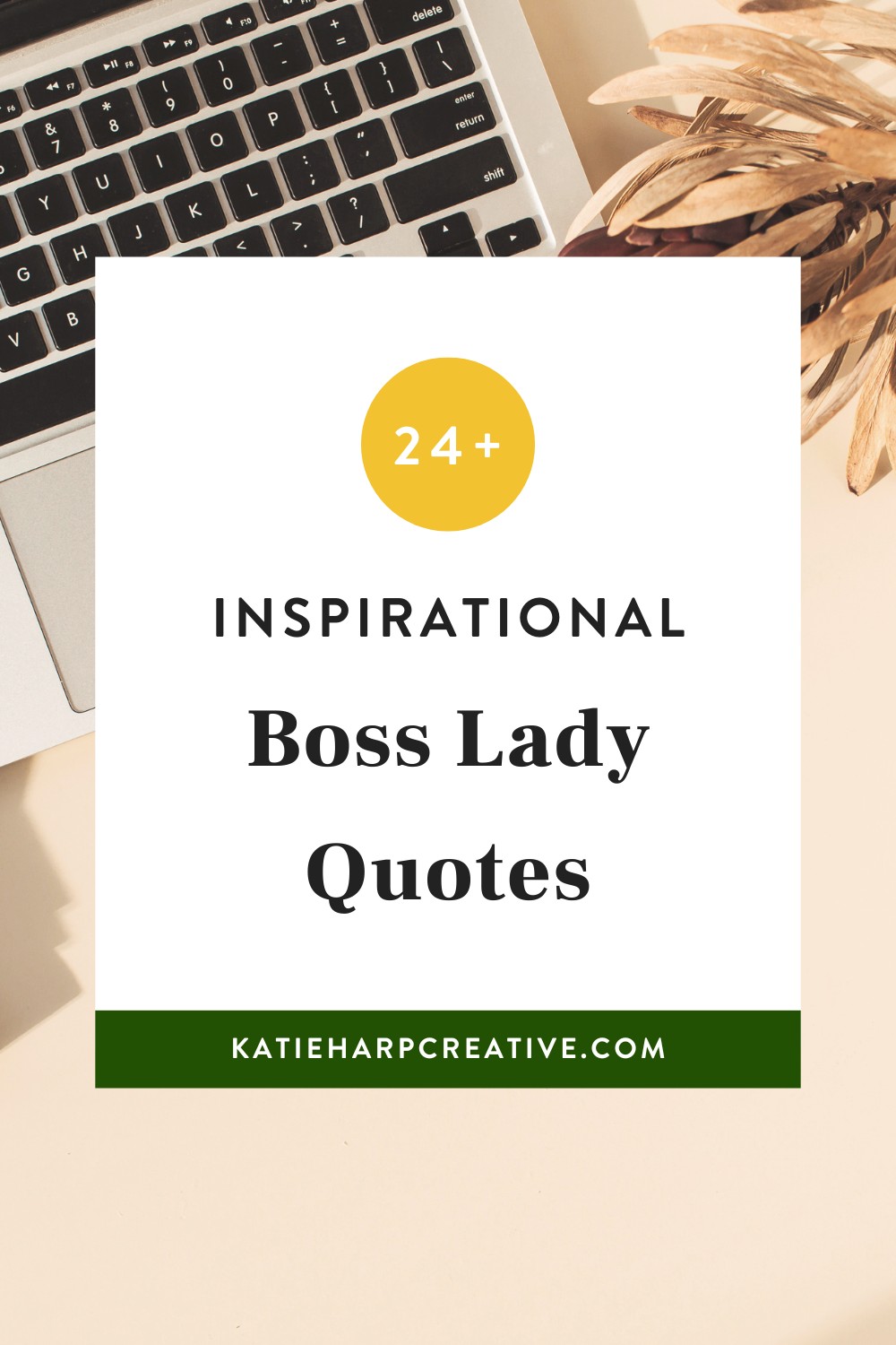 Female Boss Quotes 24+ Inspirational Boss Lady Quotes Katie Harp