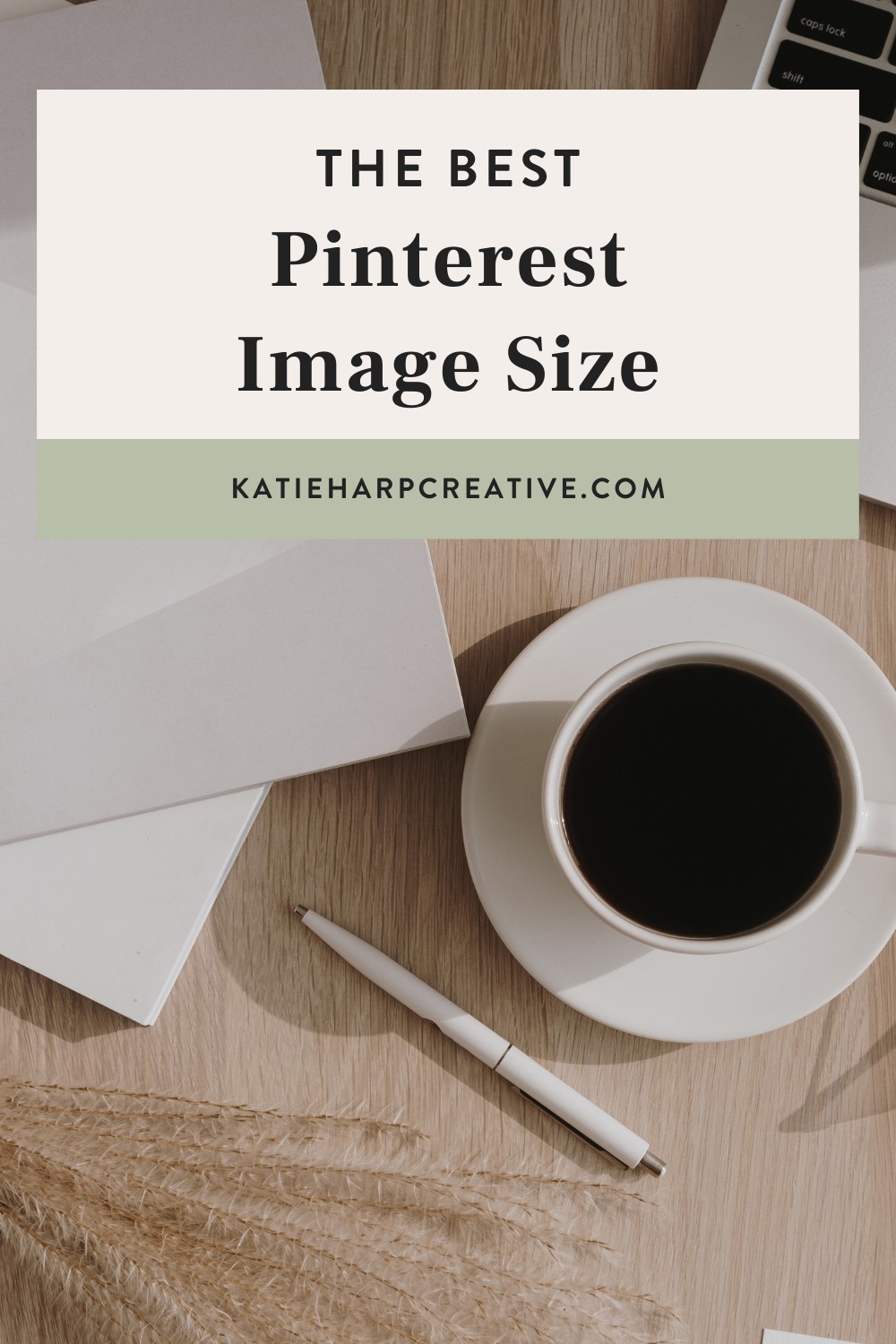 The Best Pinterest Image Size - Katie Harp Creative